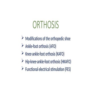 Lower Limb Orthotics - Dr Rajendra Sharma | PPT