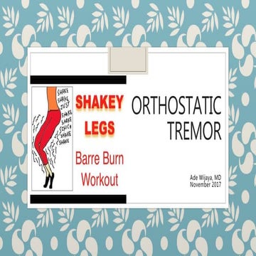 Orthostatic Tremor | PPTX