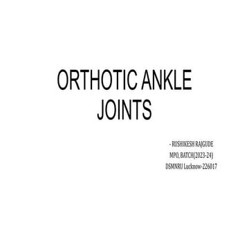 Lower Limb Orthotics - Dr Rajendra Sharma | PPT