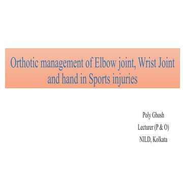 Orthotic management of Elbow joint, Wrist Joint.pptx