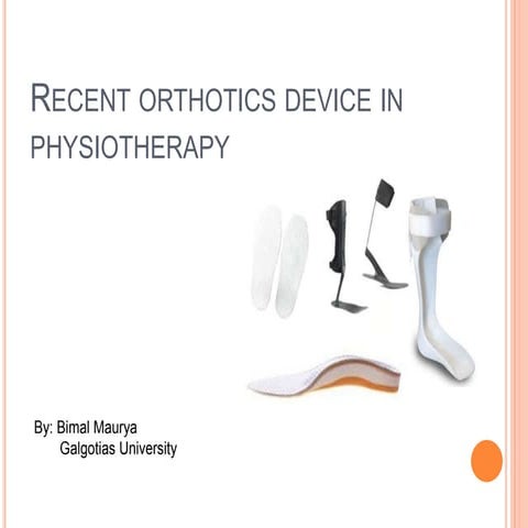 Orthotics devices | PPTX