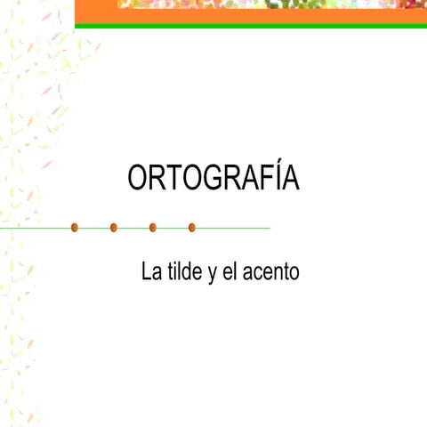 Ortografía unidad didáctica 1 | PPT