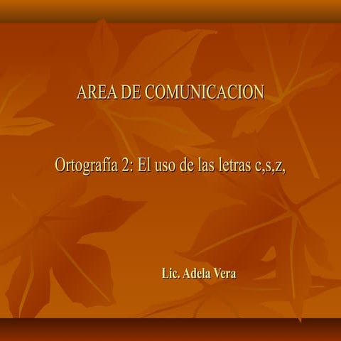 El uso de la S, X, C y Z | PPTX