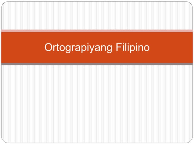 Ortograpiya | PPT