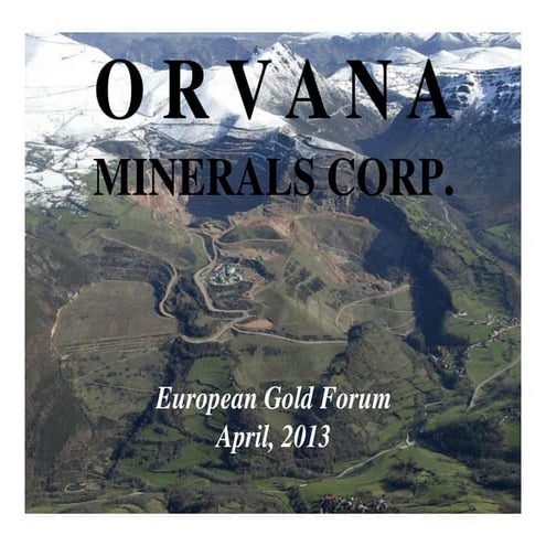 Orvana apr13presentation | PPT