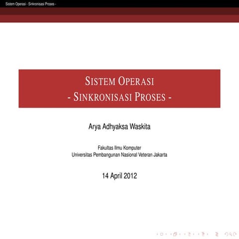 Pertemuan Ke-5 - Sistem Operasi - Sinkronisasi Proses.pptx