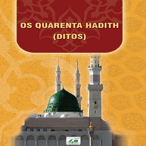 Os 40 hadith ditos do profeta do islã ( islamismo) | PDF
