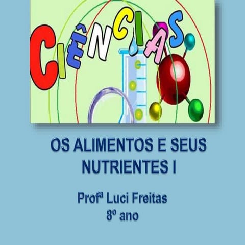 12. Os alimentos e seus nutrientes I - As funções dos alimentos e dos ...