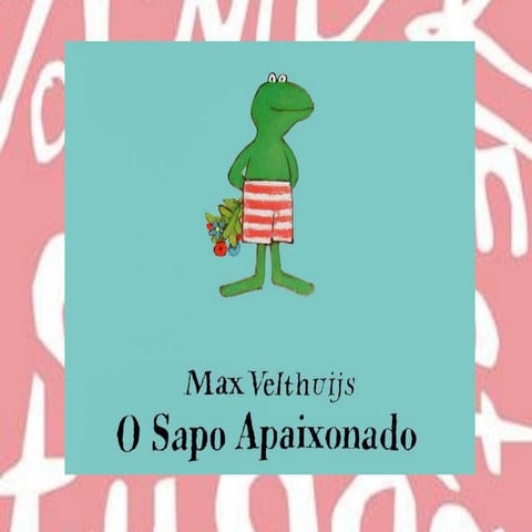 Guiao o-sapo-apaixonado[1] | DOC