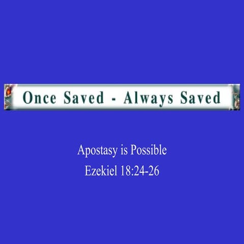 Once Saved Always Saved | PPT