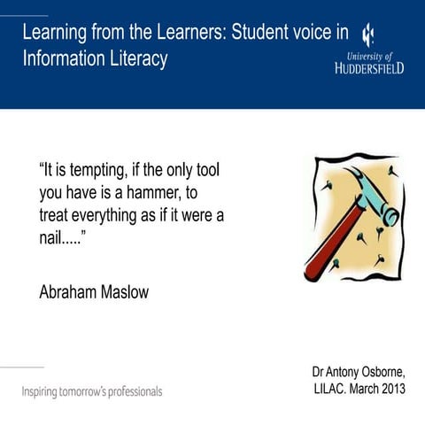 Osborne - Learning from the learners: the student voice in information ...