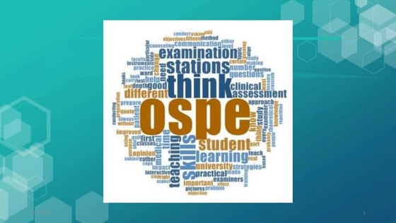 Ospe (objective structured practical examination) | PPT