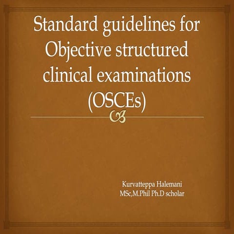 Objective Structured Clinical Examination (OSCE) | PPTX