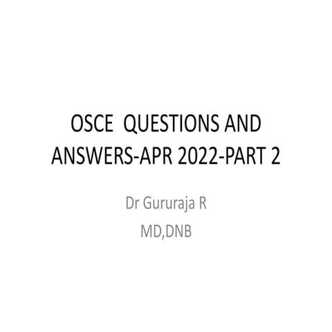 OSCE Question and ANSWERS- April 22-PART 2.pptx