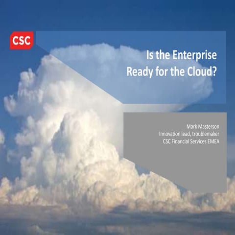 OSCON 2010 Cloud Summit - Is the enterprise ready for cloud computing? | PPT