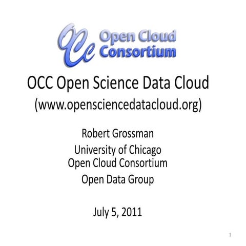 Open Science Data Cloud Ieee Cloud 2011 Ppt