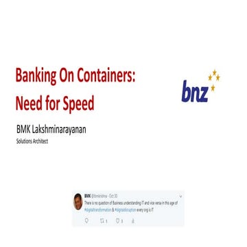 Banking on Containers - Need for Speed | PPT