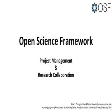 Gear Up!: Technology Lightning Round: Open Science Framework Overview | PPT