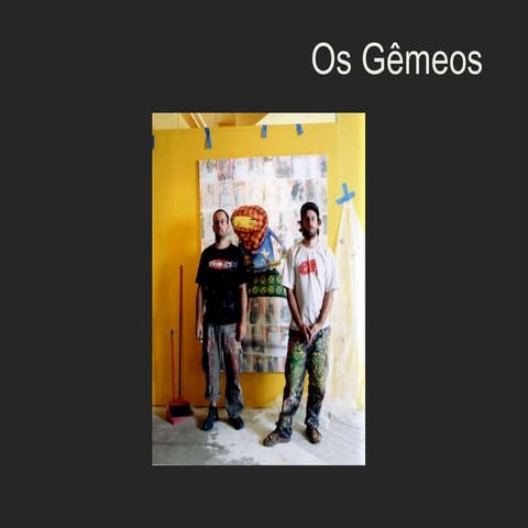 Os Gemeos | PPT