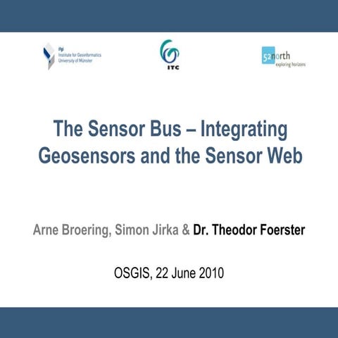 The Sensor Bus – Integrating Geosensors and the Sensor Web | PPT