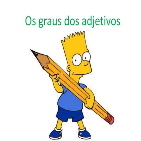 Os graus dos adjetivos 2 | PPTX