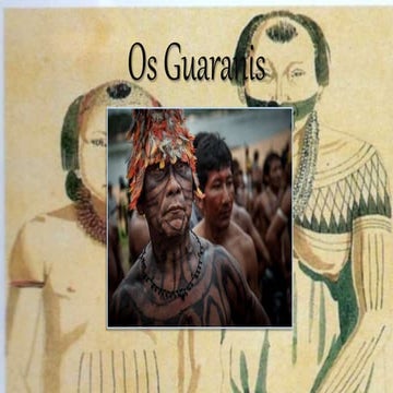 Os guaranis | PPTX