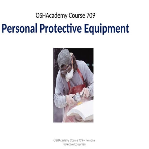OSHA-Personal Protective Equipment (PPE).ppt