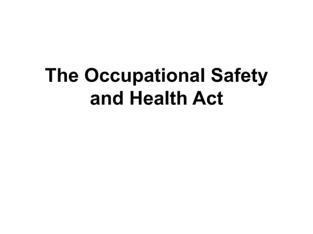 Occupational safety and health act | PPTX