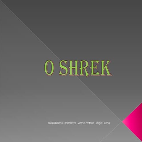 O shrek | PPTX