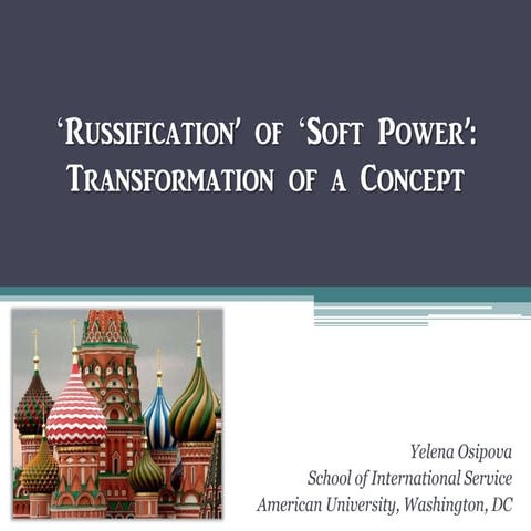 Osipova - Russification of Soft Power | PPT