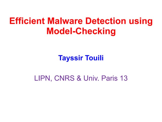 Model Checking For Efficient Malware Detection Ppt 6062