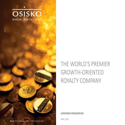 Osisko Gold Royalties Corporate Presentation - CIBC Marketing, Texas | PDF