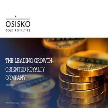 Osisko Gold Royalties Ltd - Corporate Presentation, January 2023 | PDF