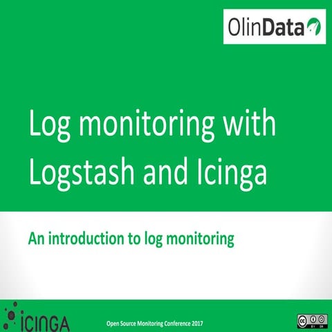OSMC 2017 | Log Monitoring with Logstash and Icinga by Walter Heck | PDF