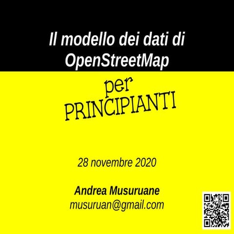 Il modello dei dati di OpenStreetMap per principianti | PPT