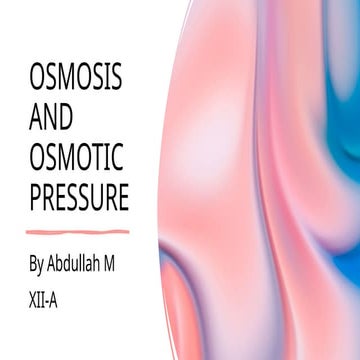 OSMOSIS AND OSMOTIC PRESSURE - POWERPOINT PRESENTATION | PPTX