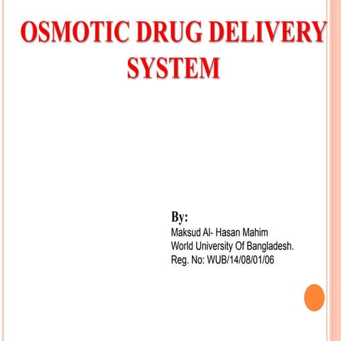 Osmotic drug delivery system | PPTX
