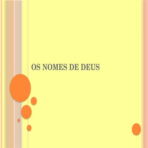 OS NOMES DE DEUS e suas características. | PPTX