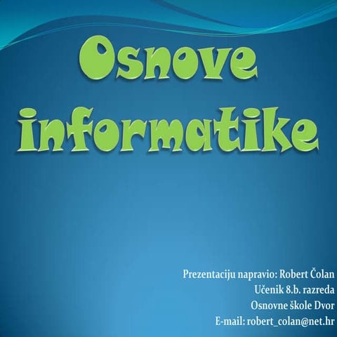 Osnove informatike Robert Colan | PPSX