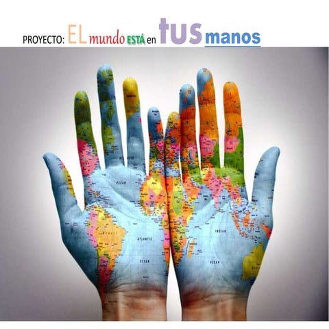 El mundo está en tus manos | PPTX