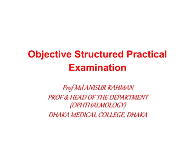Ospe (objective structured practical examination) | PPT