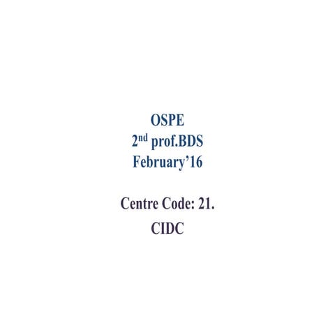 OSPE final 2016 bds OSPE final 2016 bds | PPTX