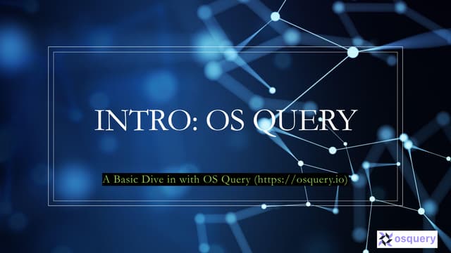 Osquery Ppt