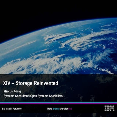 Open systems Specialists: XiV Storage Reinvented | PDF