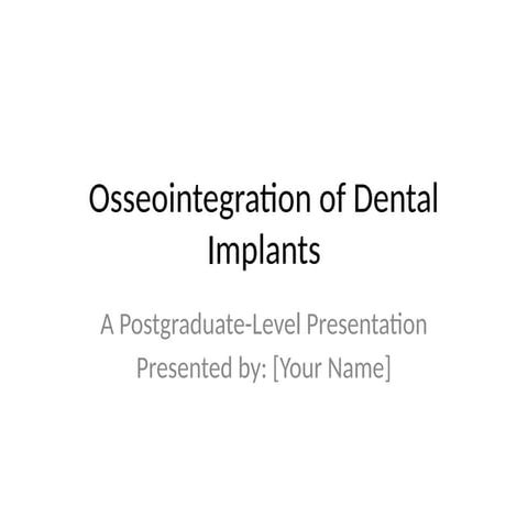 Osseointegration_Dental_Implants_Expanded.pptx