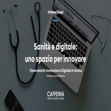 Caffeina Insight: Osservatorio Innovazione Digitale in Sanità | PPT