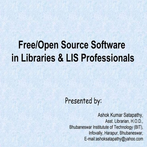 Free/Open Source Software in Libraries and LIS Professional | PPT