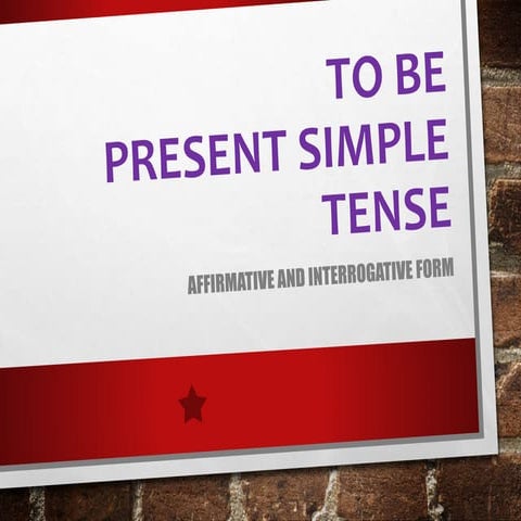 TO BE /TO HAVE GOT-PRESENT SIMPLE TENSE | PPT