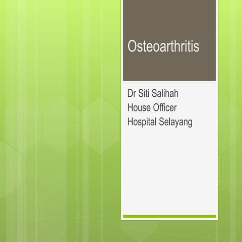 Osteoarthritis | PPTX