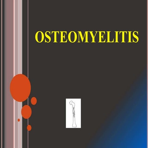 Osteomyelitis | PPTX